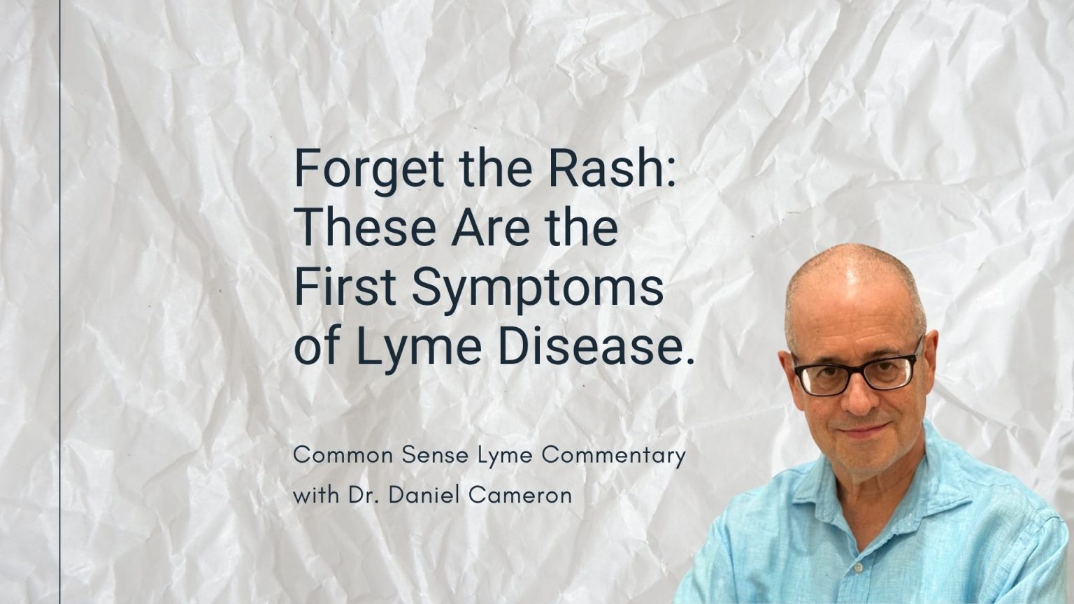 Welcome To Dr. Daniel Cameron's Practice - Lyme disease doctor