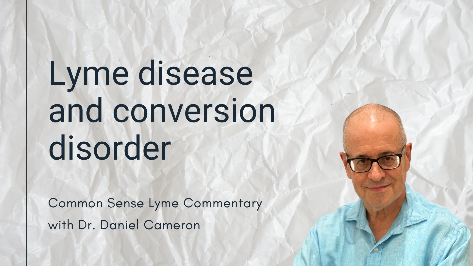 Lyme Disease and Conversion Disorder: Medical Dismissal in Children